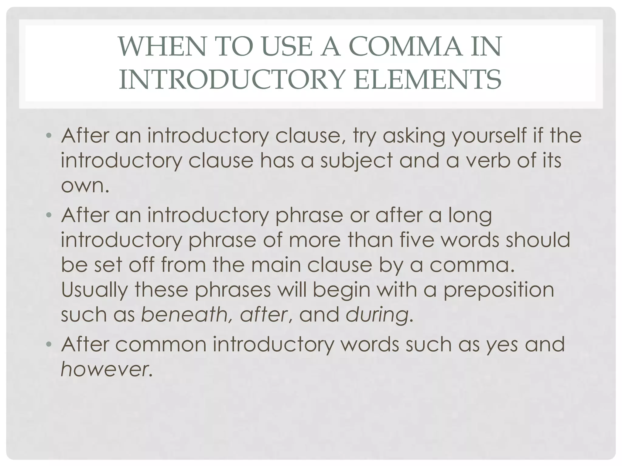 Commas after introductory material | PPTX