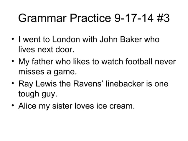 Commas for nonrestrictive and grammar practice 9 17- 3 | PPT