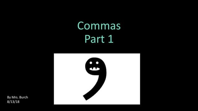 Commas Part 1: Items in a Series | PPTX