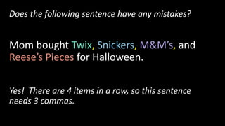 Commas Part 1: Items in a Series | PPTX