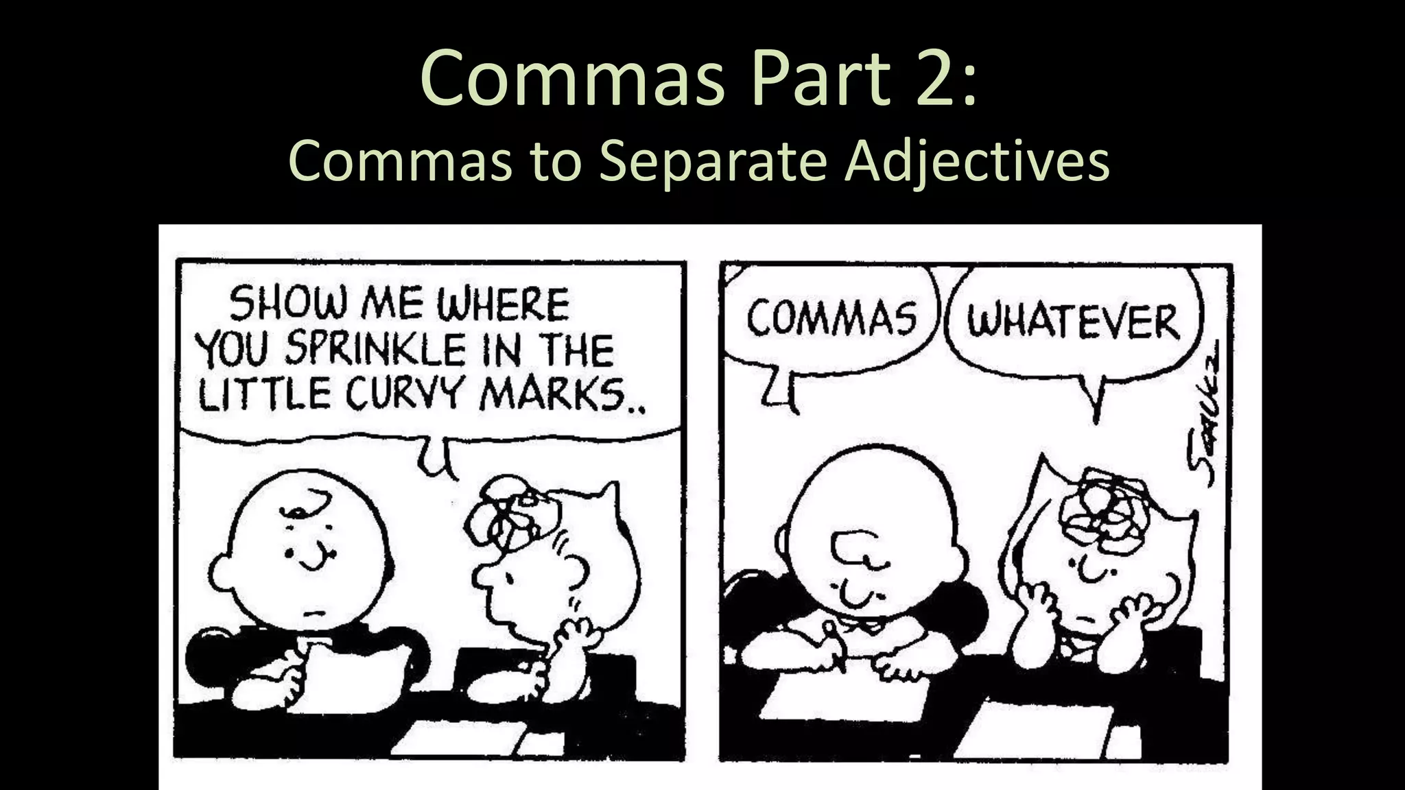 Commas Part 2: Commas to Separate Adjectives | PPTX