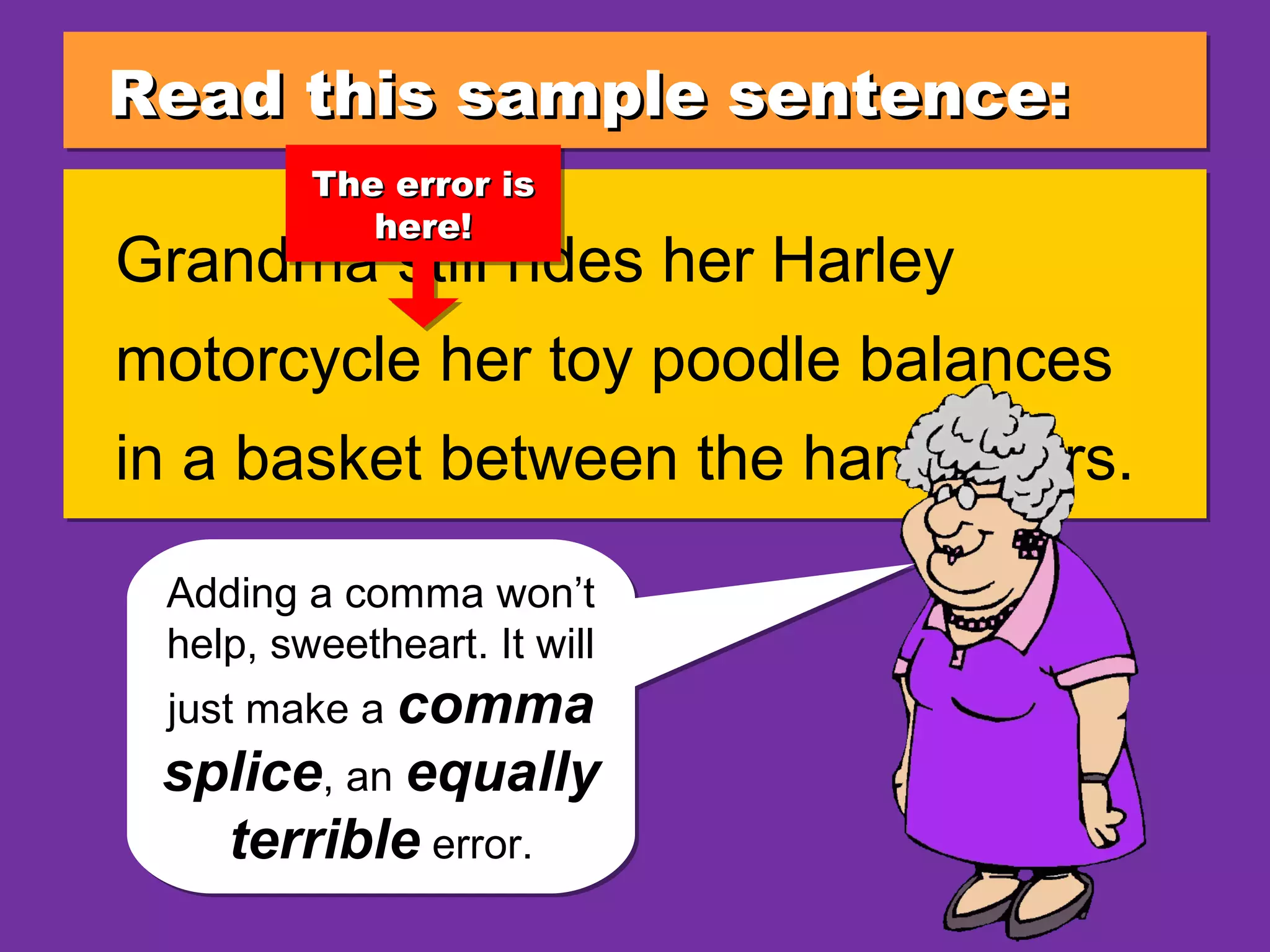 Comma splices, take 2 | PPT