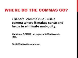 Commas, the little punctuation you can use correctly | PPTX
