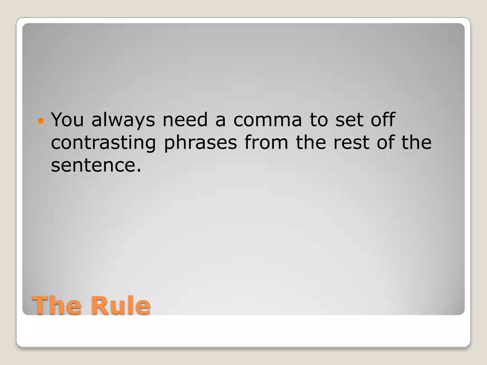 Commas to set off contrasting phrases | PPTX