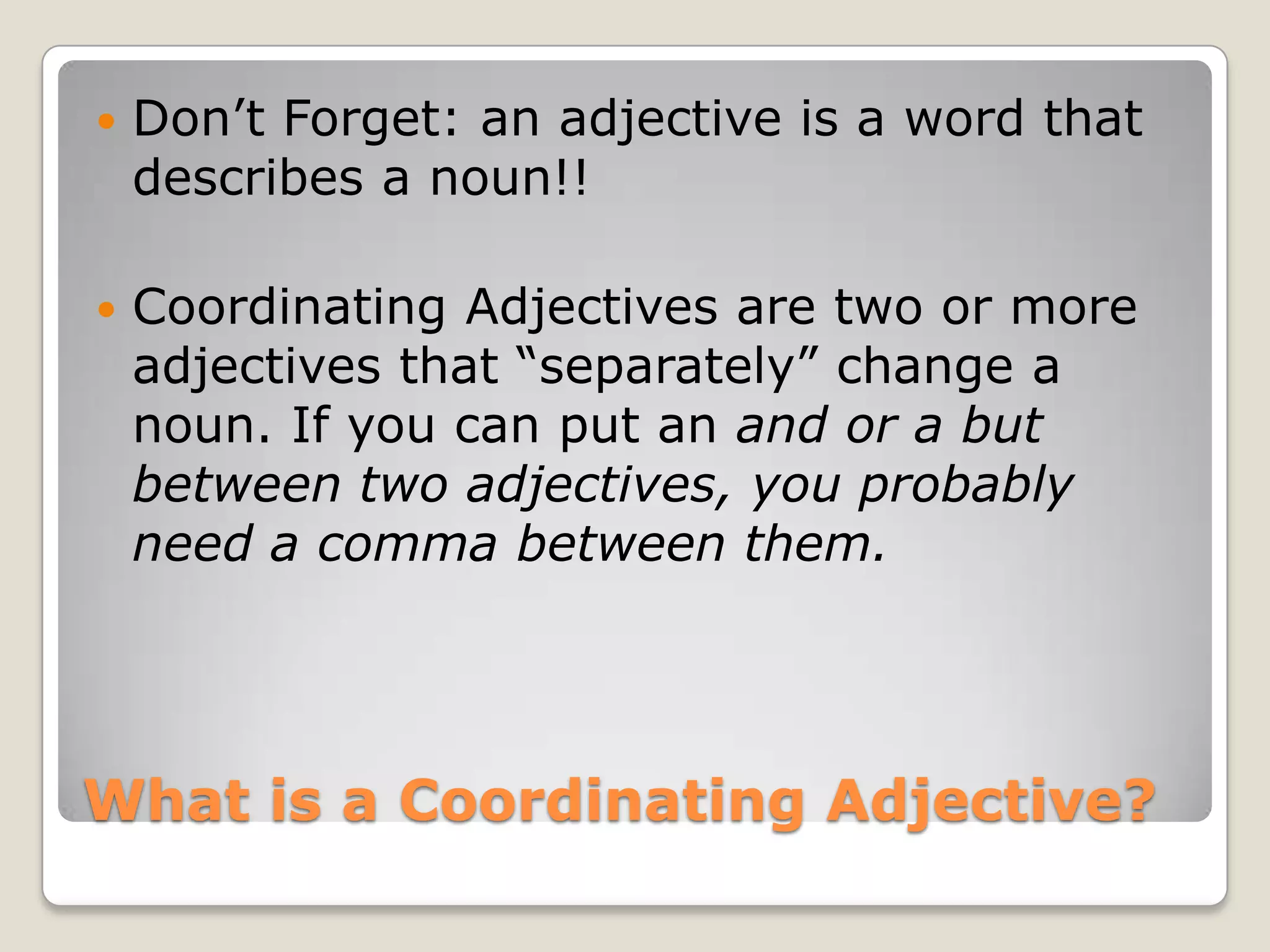 Comma to separate coordinating adjectives | PPTX