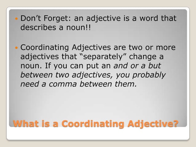 Comma to separate coordinating adjectives | PPT