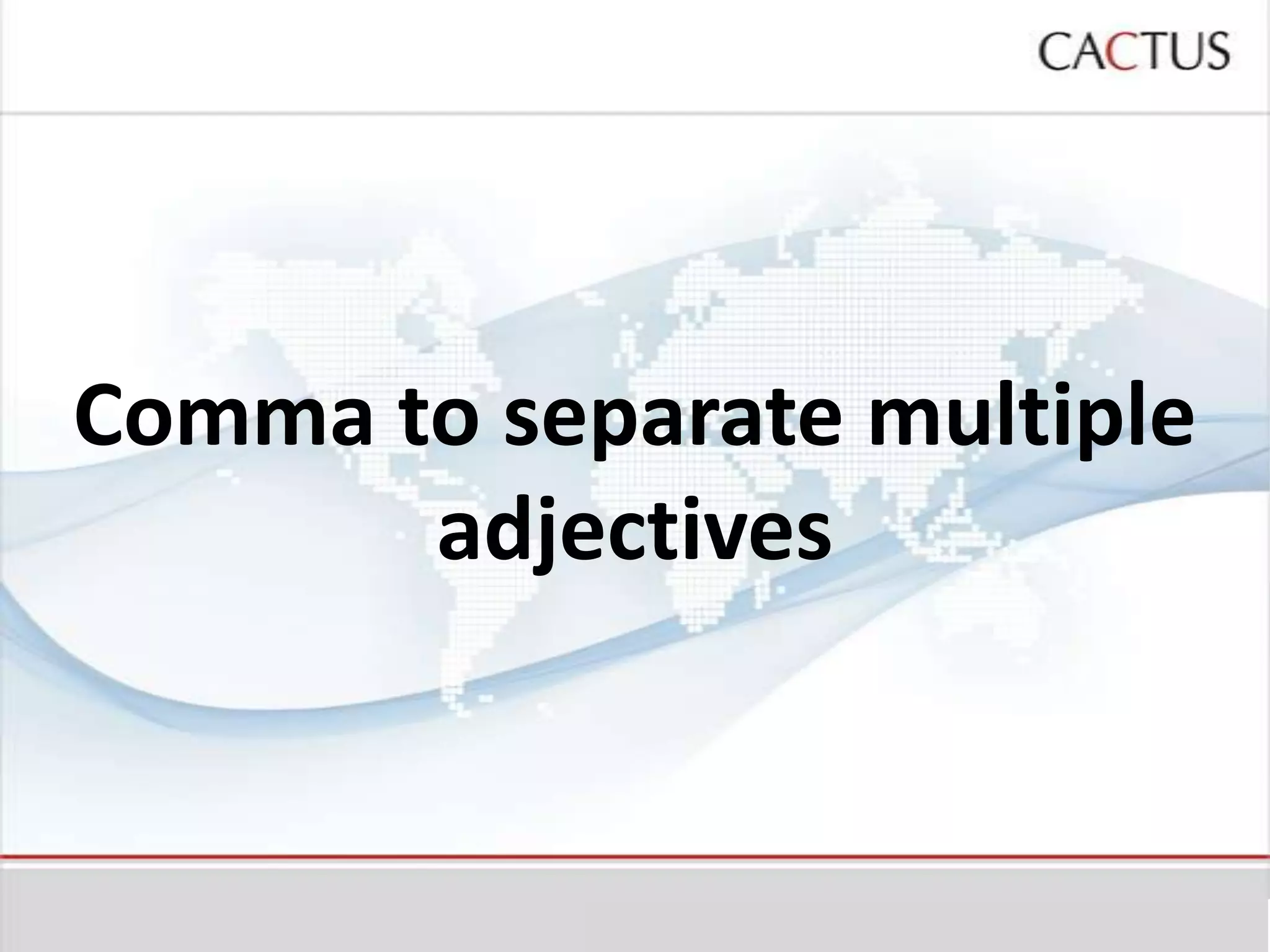 Comma to separate multiple adjectives | PPTX