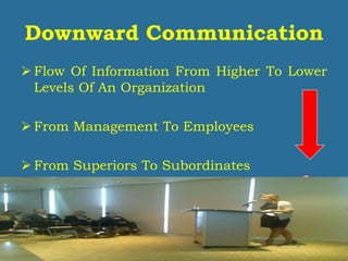 DIRECTIONS OF ORGANIZATIONAL COMMUNICATION - UPWARD AND DOWNWARD | PPTX