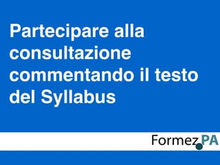 Consultazione pubblica online sul Syllabus “Competenze digitali per la ...