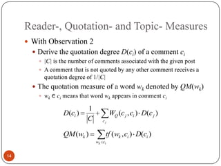 Comments oriented blog summarization by sentence extraction | PPT