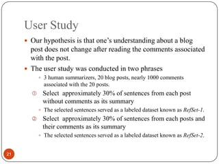 Comments oriented blog summarization by sentence extraction | PPT
