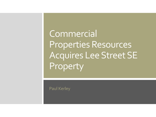 An Overview of Commercial Property Resources' 2018 Acquisitions | PPTX