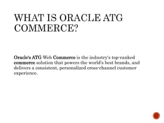 Oracle ATG Commerce Overview for developers | PPT