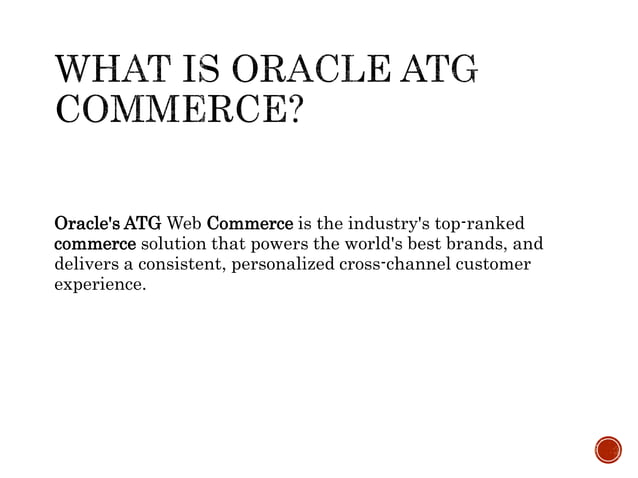 Oracle ATG Commerce Overview for developers | PPT