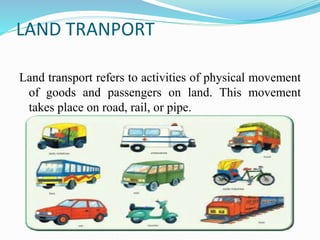 role of transportation modes in Commerce trade | PPTX