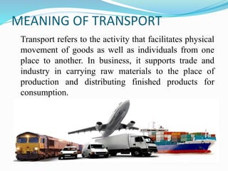 role of transportation modes in Commerce trade | PPTX