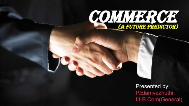 Commerce(A future predictor)comfptt.pptx
