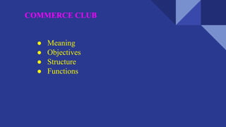 Commerce club ppt-1 | PDF