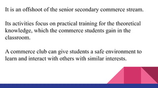 Commerce club ppt-1 | PDF