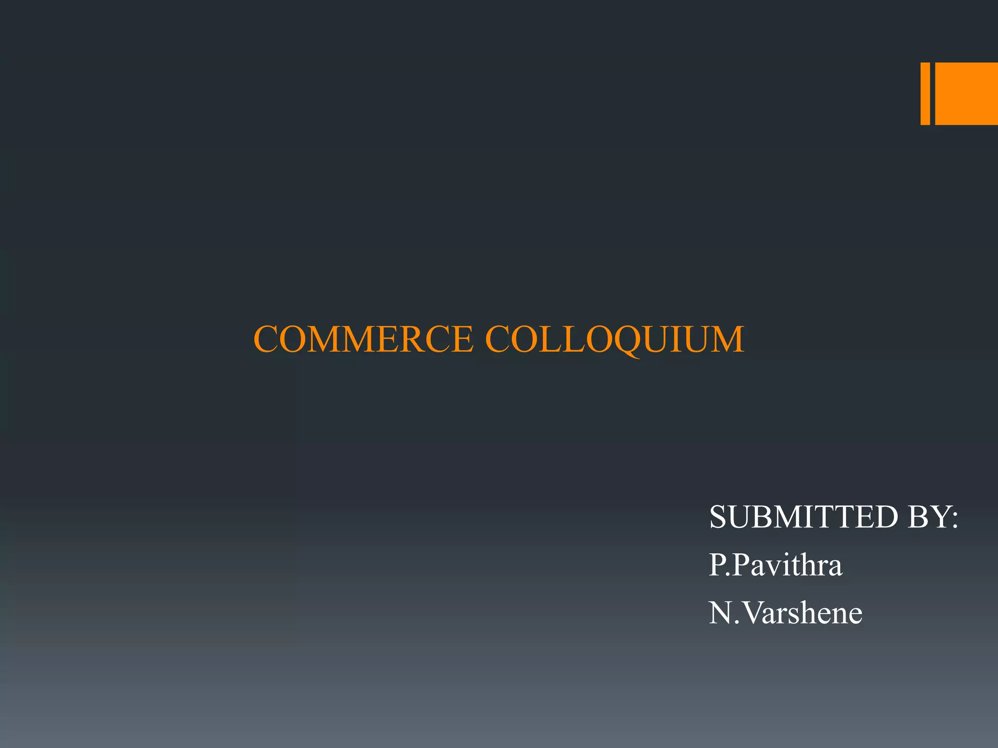 COMMERCE COLLOQUIUM 1 pptx commerce-colloquium-1-pptx