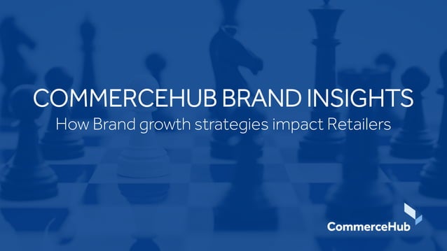 CommerceHub Brand Insights 2017 | PPT