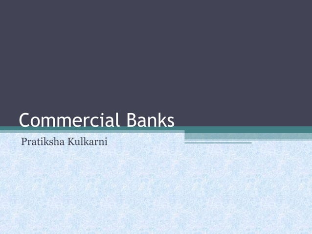 Commercial banks- Features & ALM in Banks | PPT