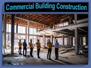 Commercial Building Construction Mysore | PPTX