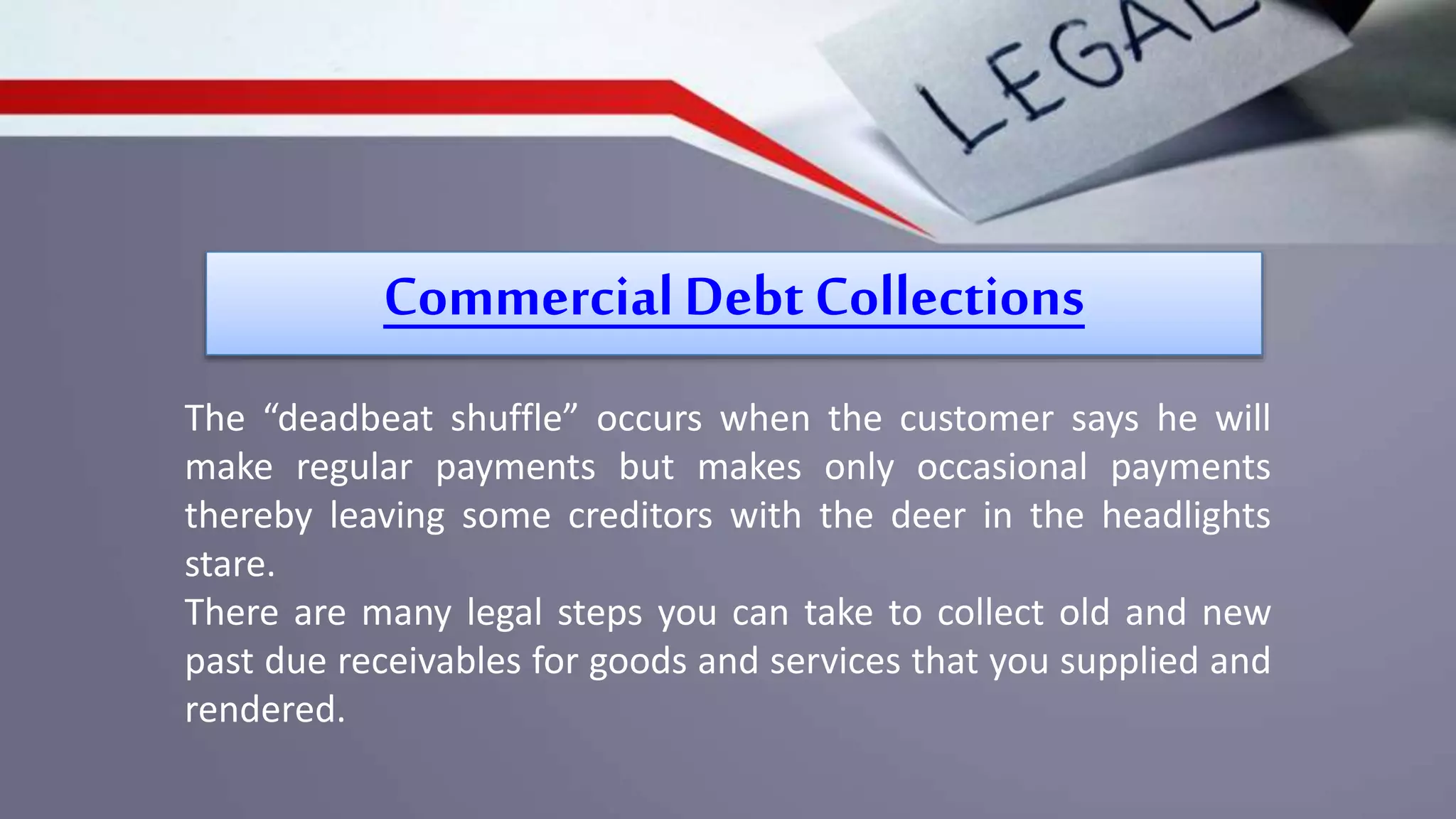 Commercial debt collections will no longer a headache | PPT