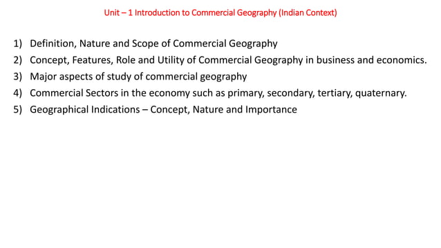 Commercial Geography PPT Unit 1 2 3 4.pptx | Geology | Science