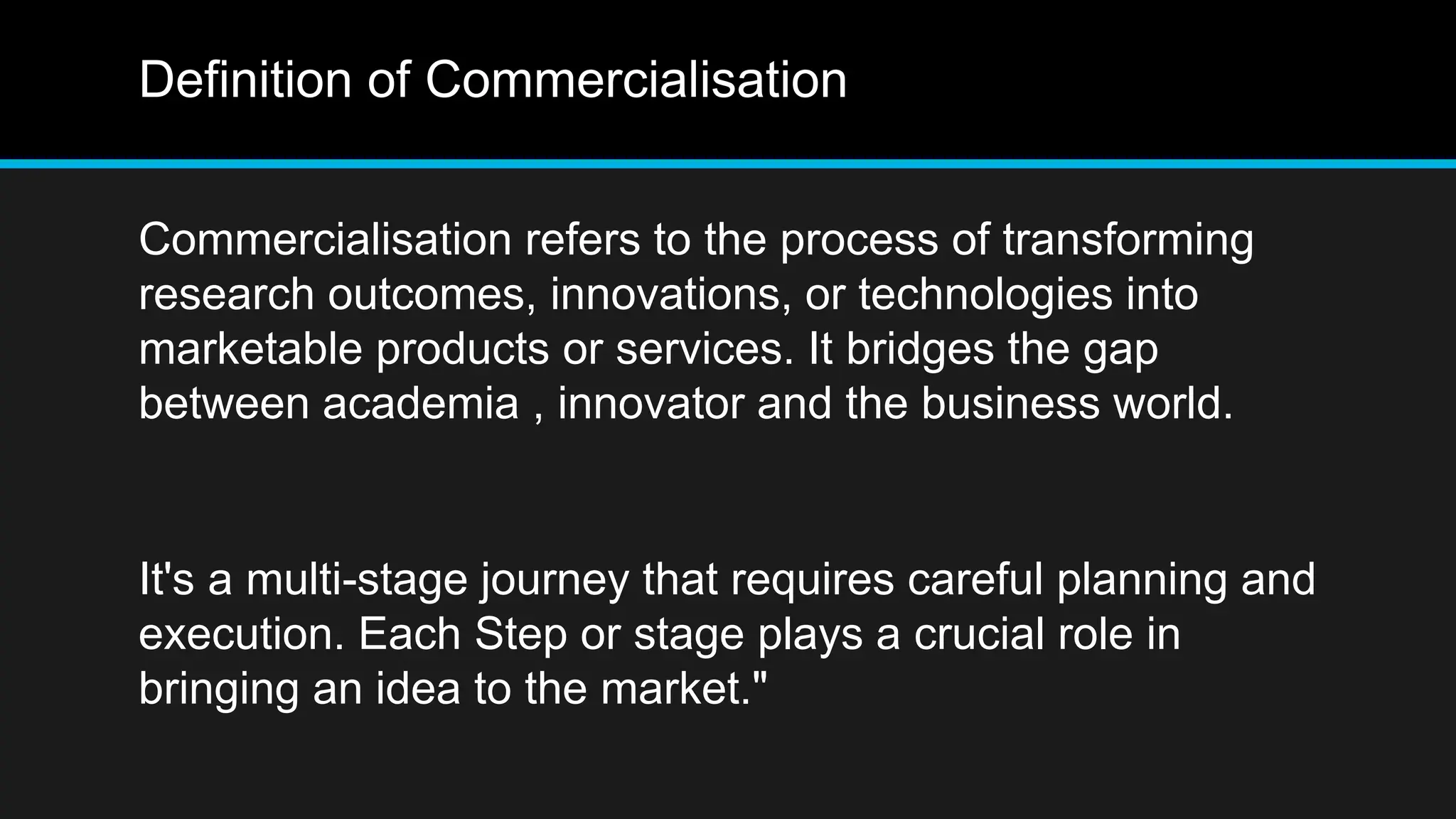 Commercialisation Process-A Road Map to Commercialisation Research.pptx