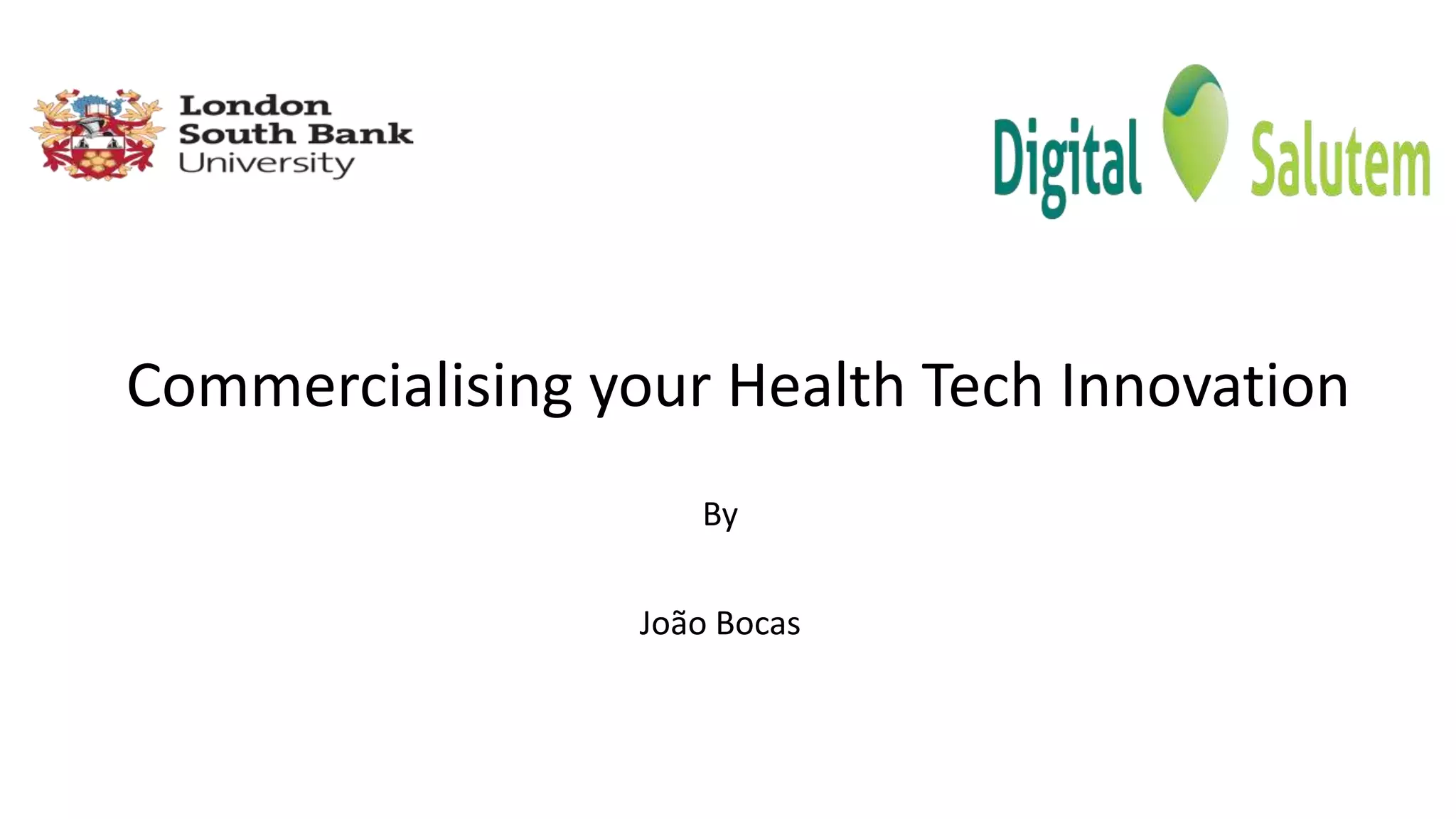 Commercialising Your Health Tech Innovation | PPT