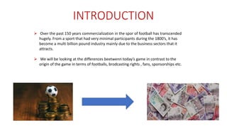Commercialization of Football | PPTX