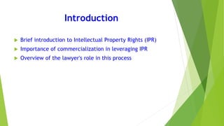 Commercialization of IPR – From Lawyerperspective Strategies and ...