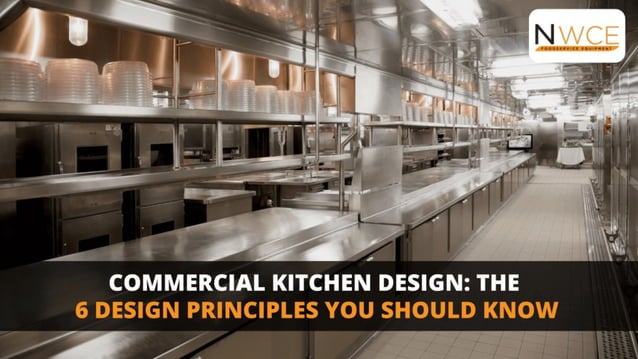 Commercial Kitchen Design The 6 Design Principles You Should Know.pptx