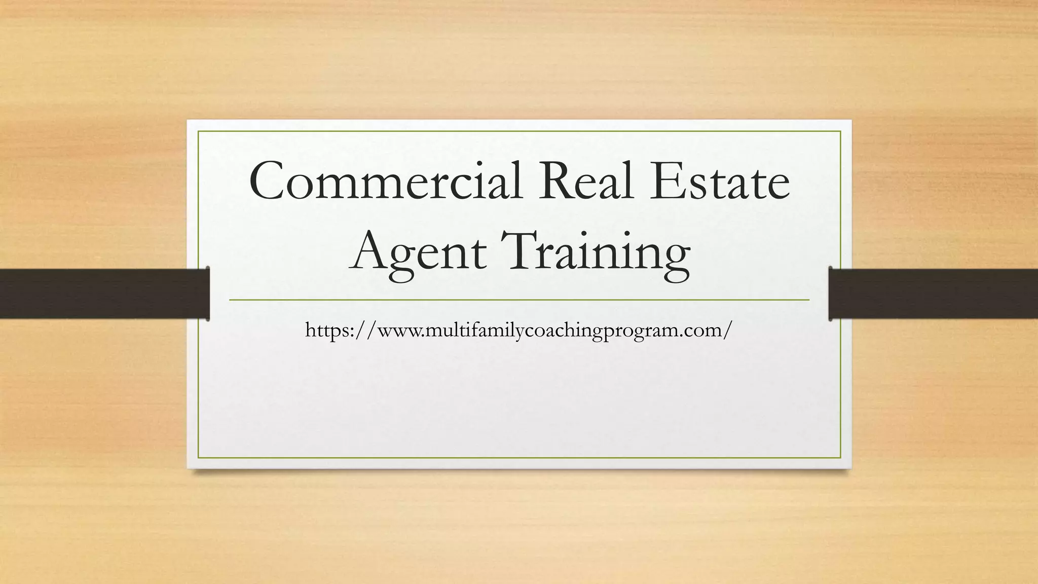 Commercial real estate agent training | PPT