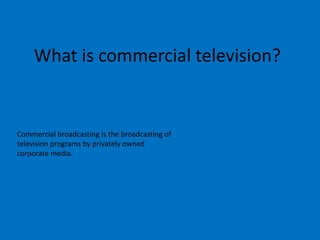 Commercial television | PPTX