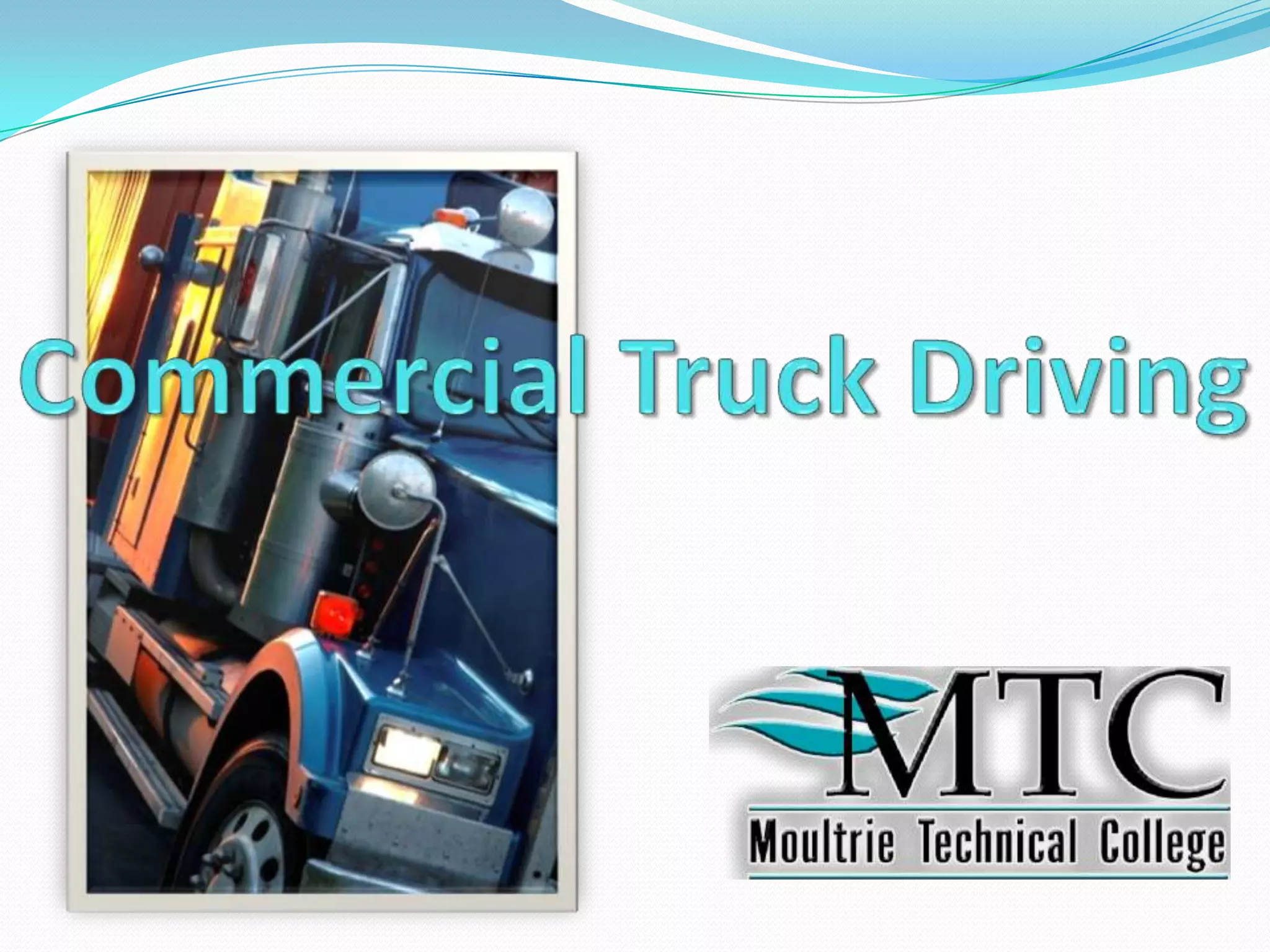 Commercial truck driving power point | PPTX