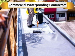 Commercial waterproofing Contractors,Chennai,Kanchipuram.pptx