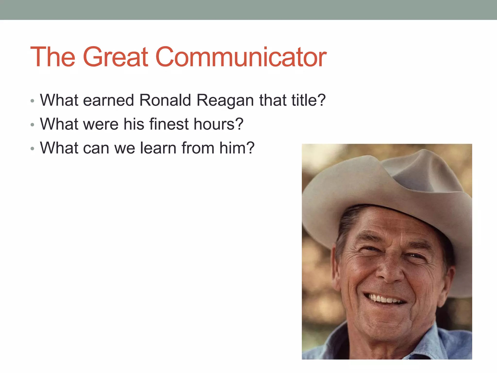 Ronald Reagan - The Great Communicator | PPTX