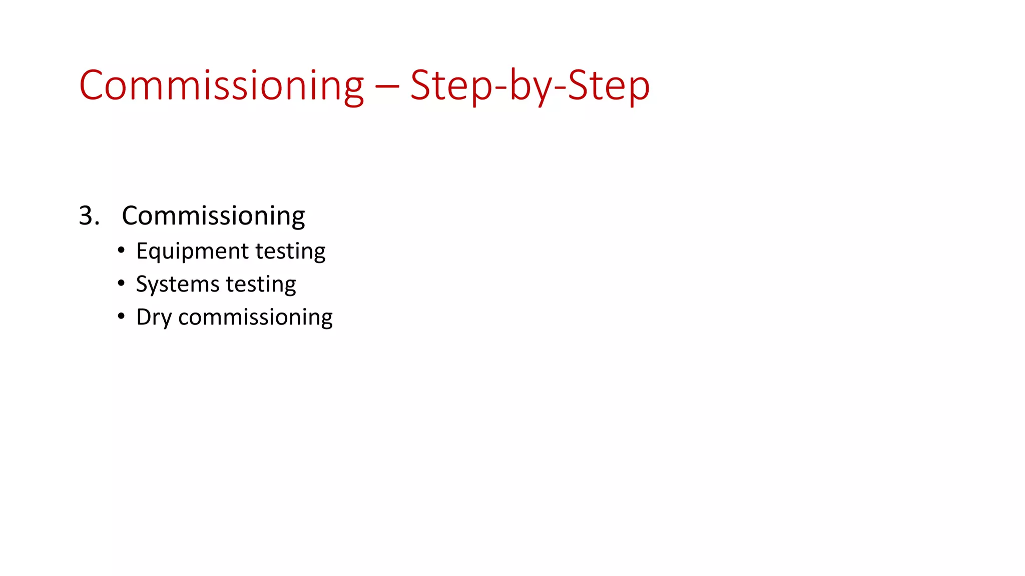 Commissioning of Industrial Projects - Cost Estimating Considerations ...