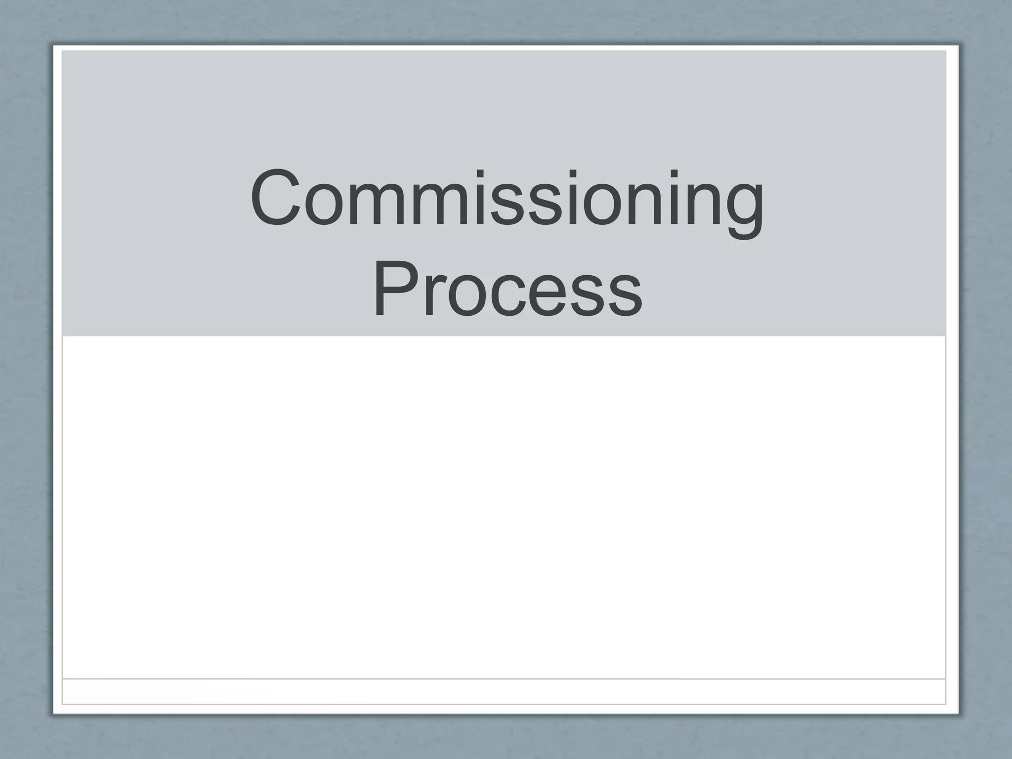 Commissioning process | PPTX
