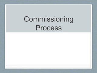 Commissioning process | PPTX