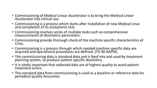 Commissionin of medical linear accelerator | PDF