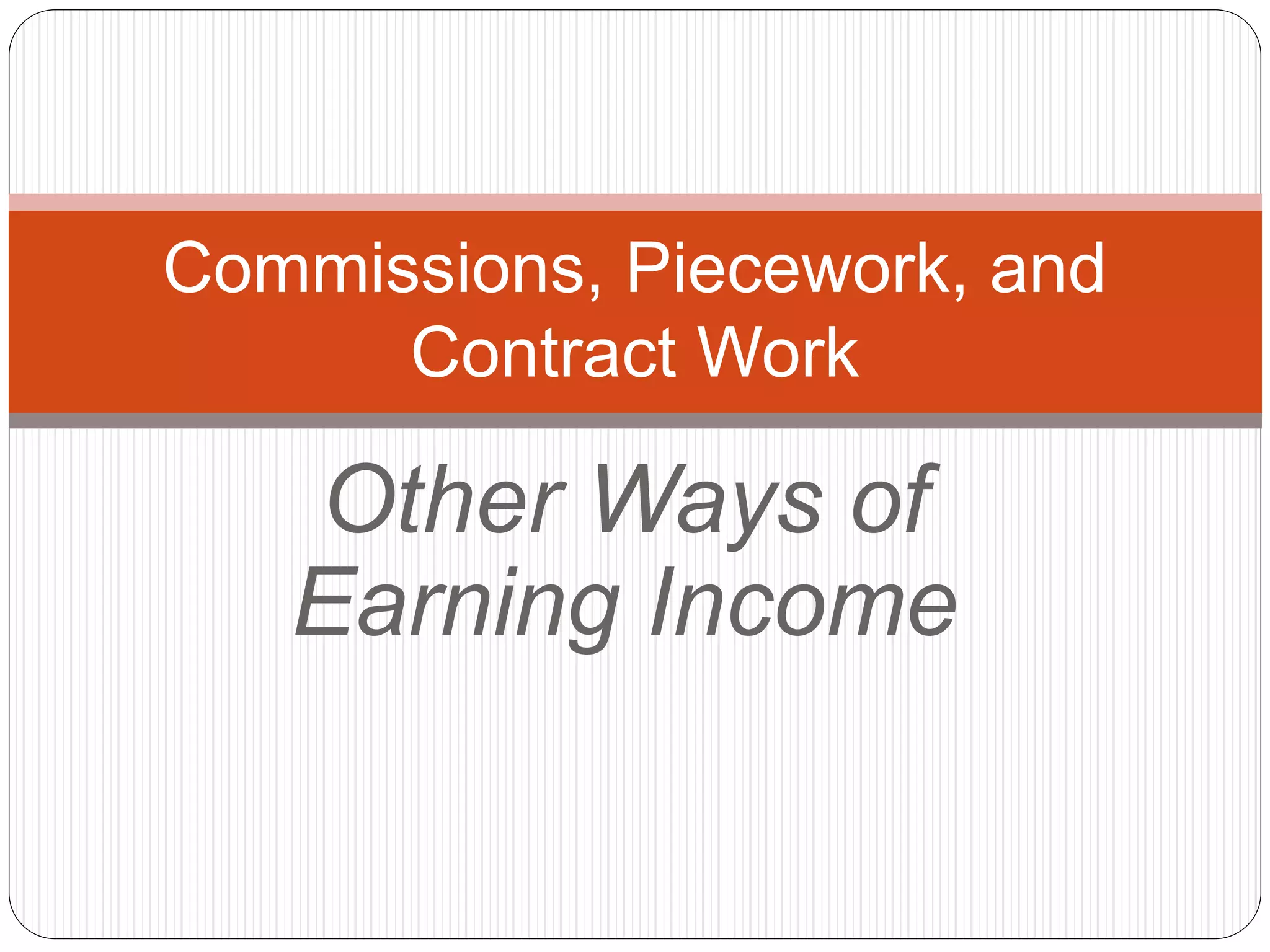 Commissions and Piecework (part 1) | PPTX