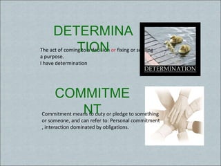 Commitment and determination | PPT