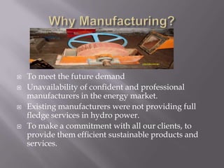 Commitment of professional team provides you a complete product line ...