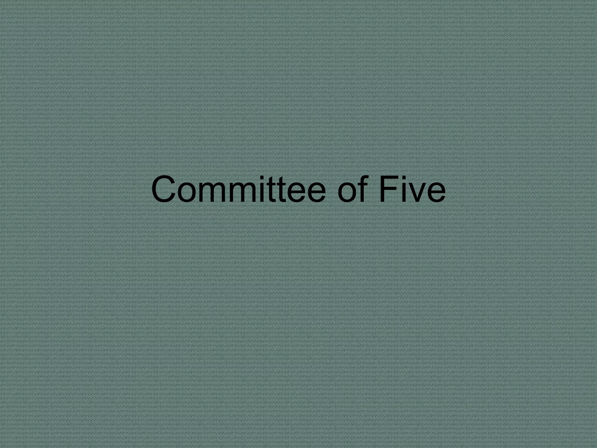 Committee Of Five | PPT