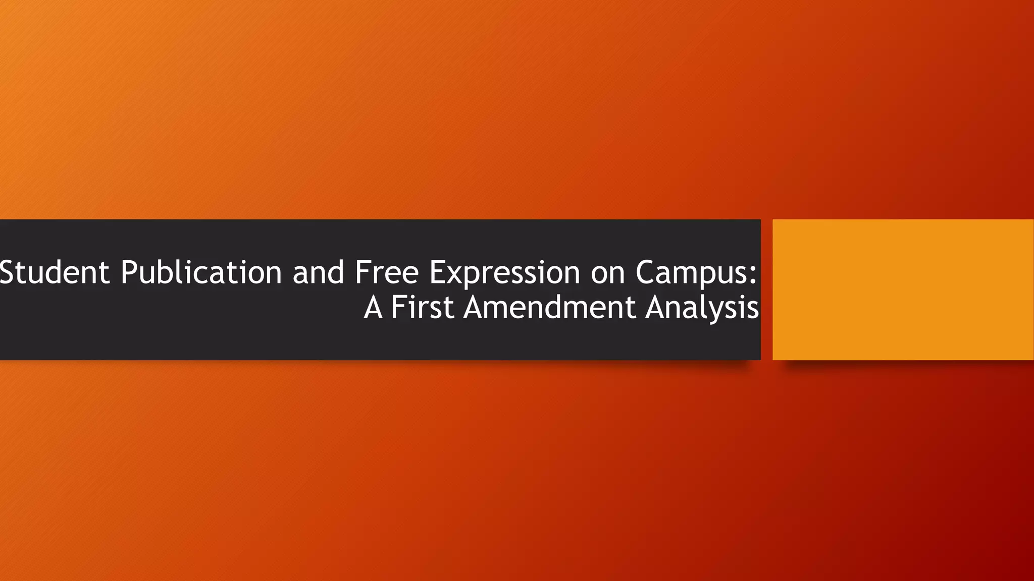 Student Publication and Free Expression on Campus | PPT