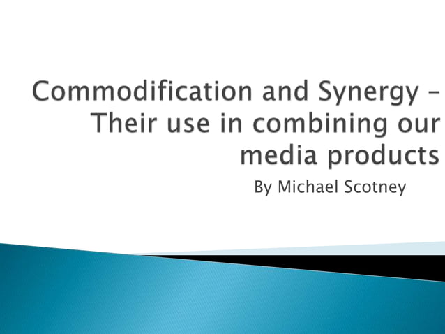 Commodification and Synergy in Music Media | PPT