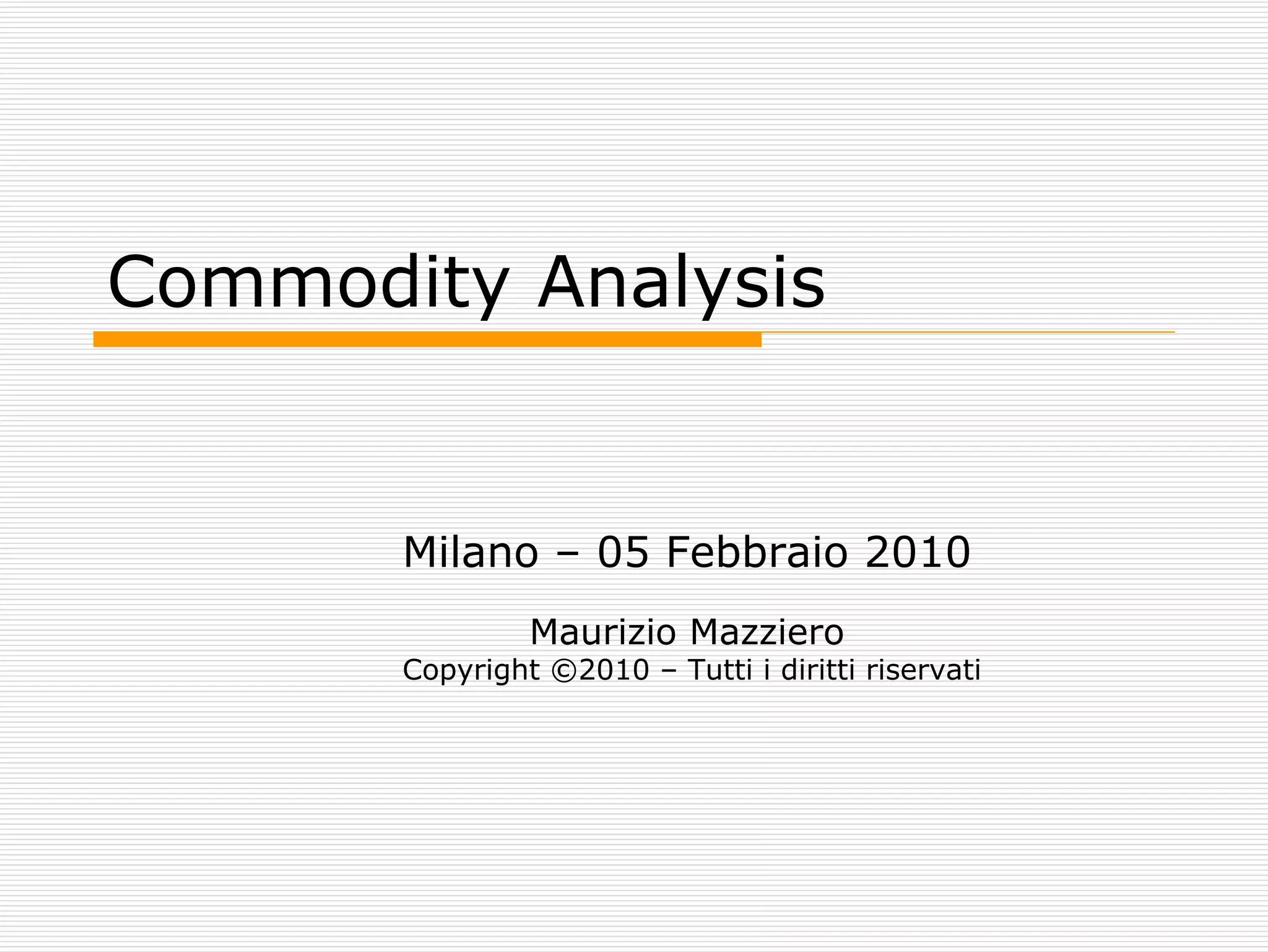 Commodity Analysis 20100205 | PPT
